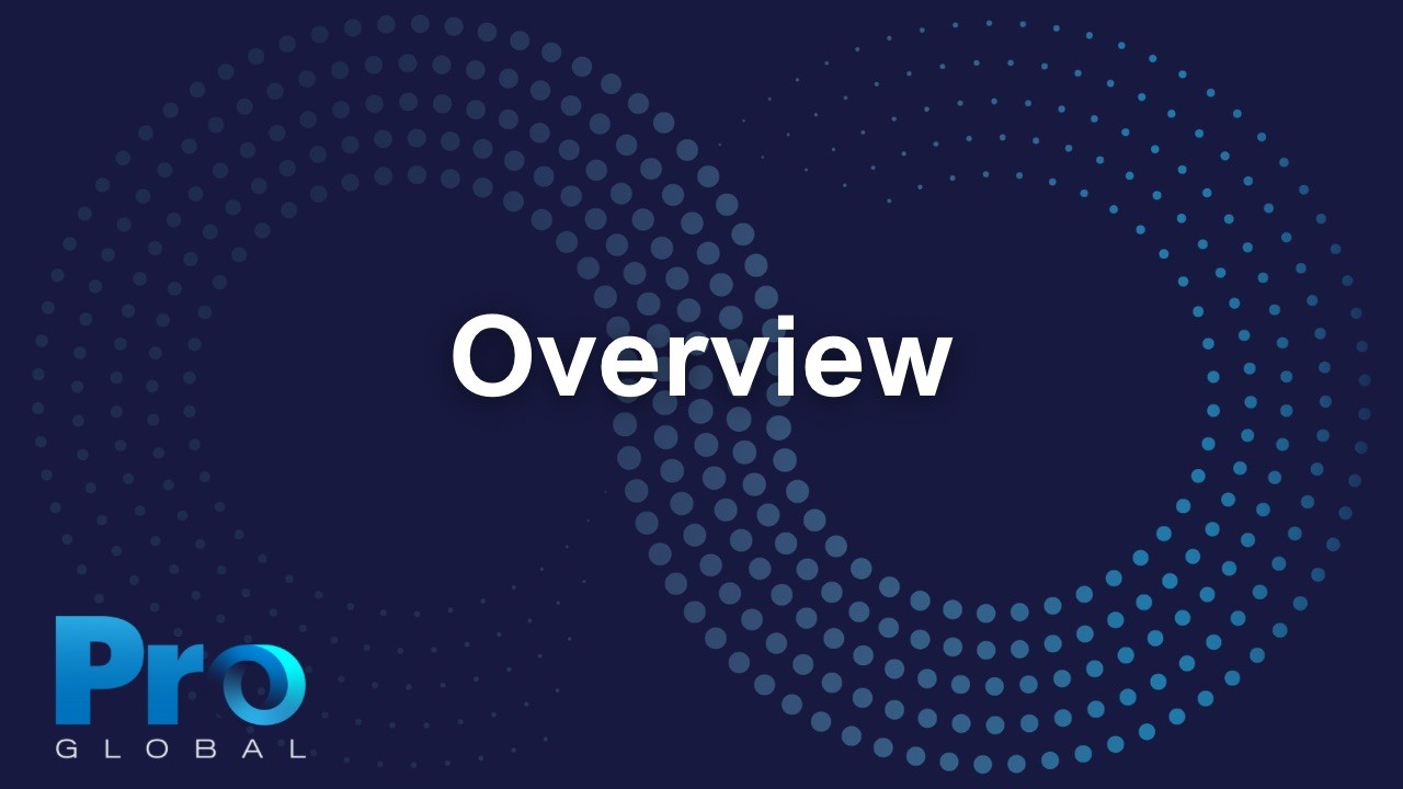 Pro Global Overview - Pro Global