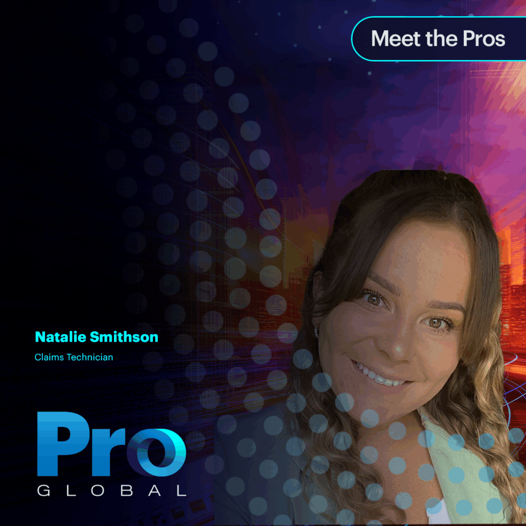 Meet the Pros: Natalie Smithson – Claims Technician, Pro Global - Pro Global